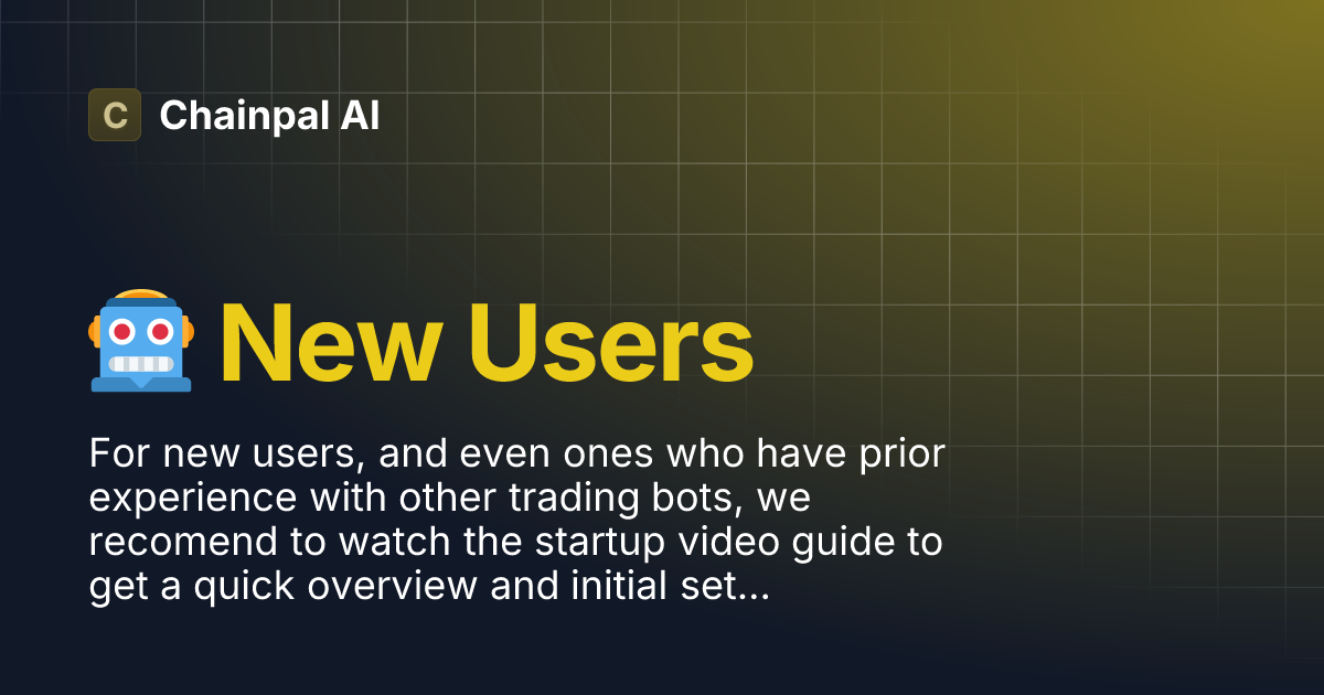 🤖 New Users | Chainpal AI